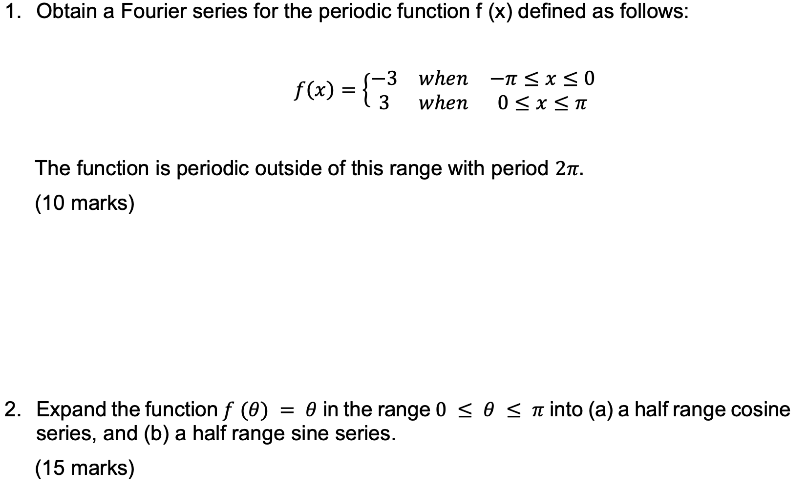 Solved 1. Obtain a Fourier series for the periodic function | Chegg.com