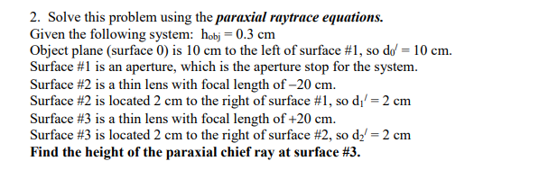 2. Solve this problem using the paraxial raytrace | Chegg.com