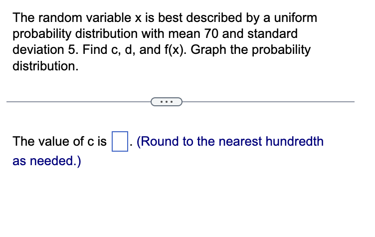Solved The random variable x is best described by a uniform | Chegg.com