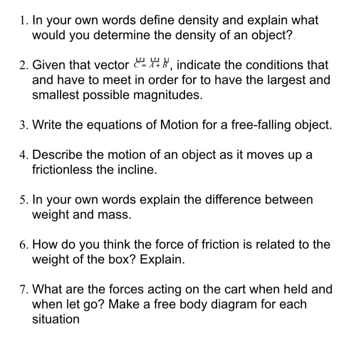 Solved 1. In your own words define density and explain what | Chegg.com