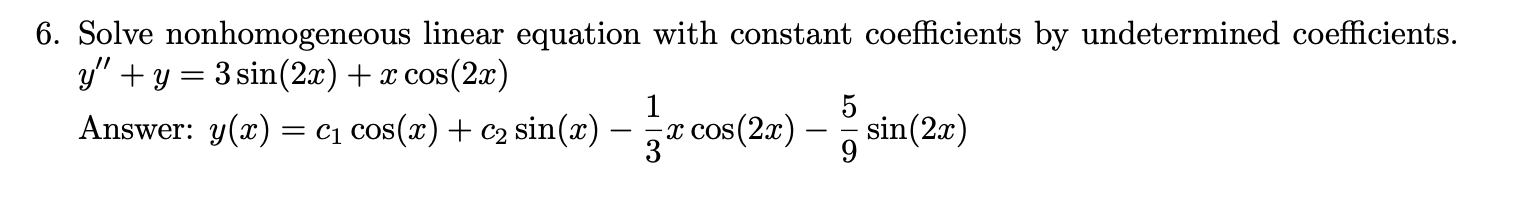 Solved 6. Solve nonhomogeneous linear equation with constant | Chegg.com