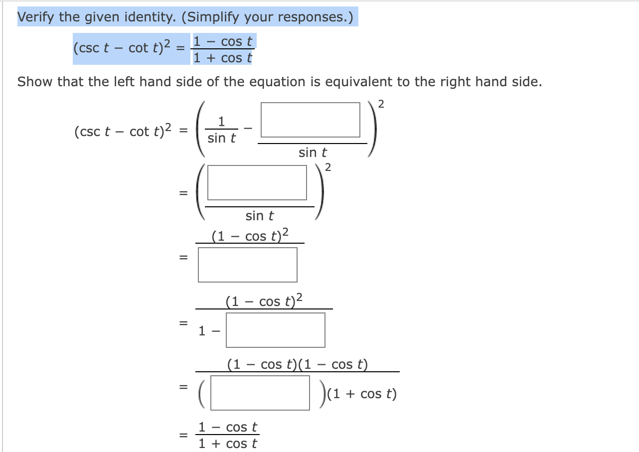 Solved Verify the given identity. (Simplify your responses.) | Chegg.com