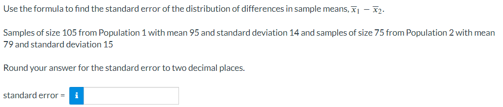 Solved Use the formula to find the standard error of the | Chegg.com