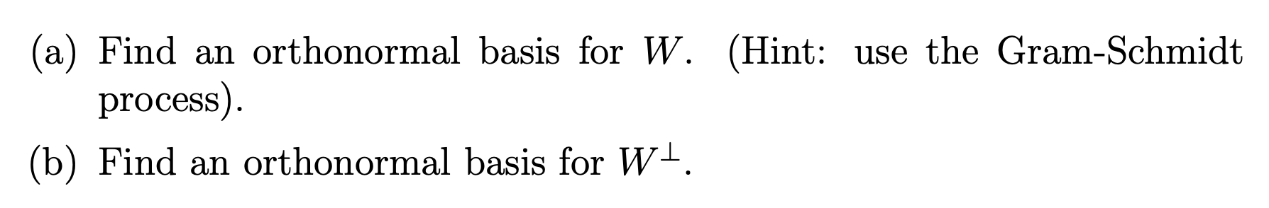 Solved 4. Let V = R4 with the standard (Euclidean) inner | Chegg.com