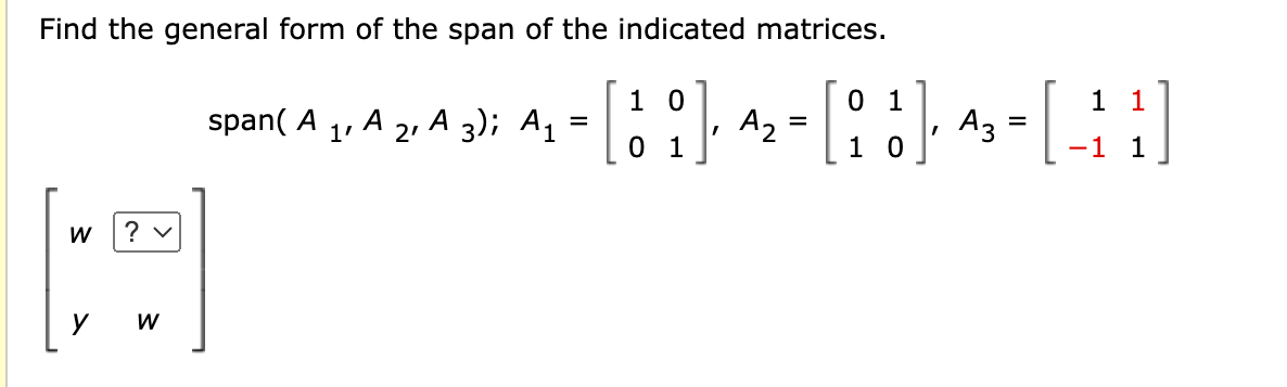 Solved Find the general form of the span of the indicated | Chegg.com