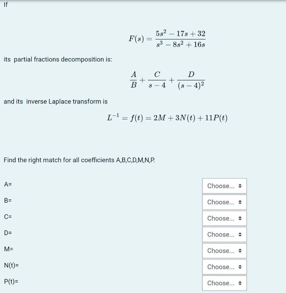 Solved Match the correct Laplace Transforms F(s) with their | Chegg.com