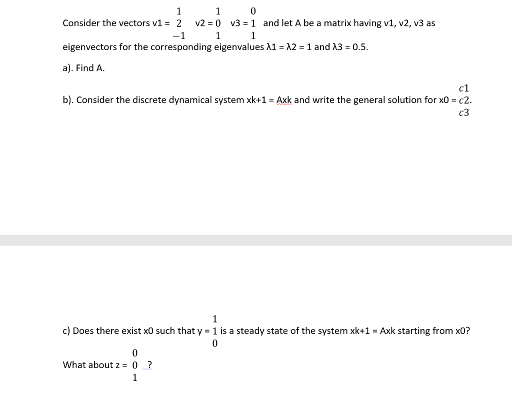 Solved 1 1 0 Consider the vectors v1 = 2 V2 = 0 V3 = 1 and | Chegg.com