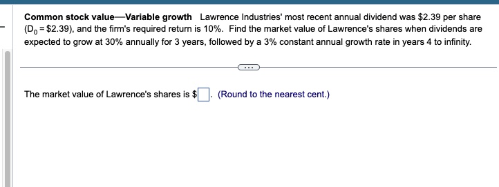 Solved Common stock value - Variable growth Lawrence | Chegg.com