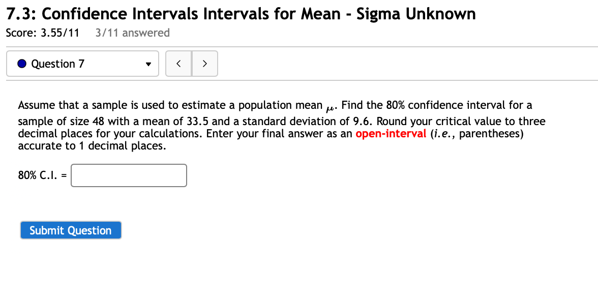Solved 7.3: Confidence Intervals Intervals for Mean - Sigma | Chegg.com
