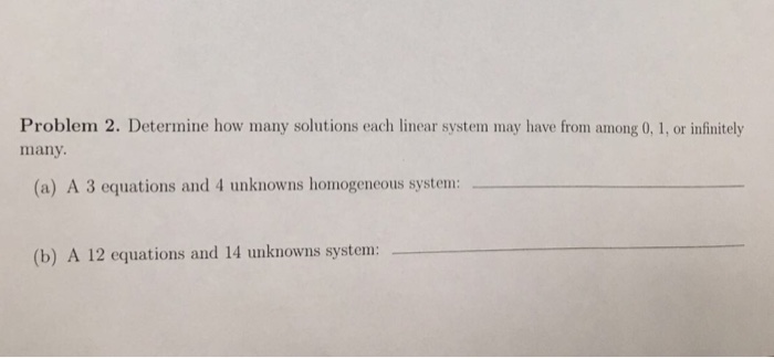 Solved Determine how many solutions each linear system may | Chegg.com