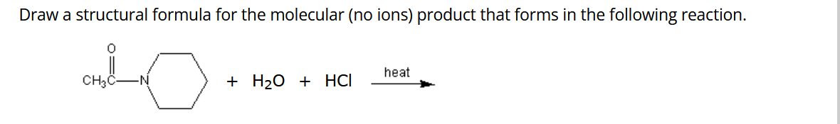 Solved Draw a structural formula for the molecular (no ions) | Chegg.com