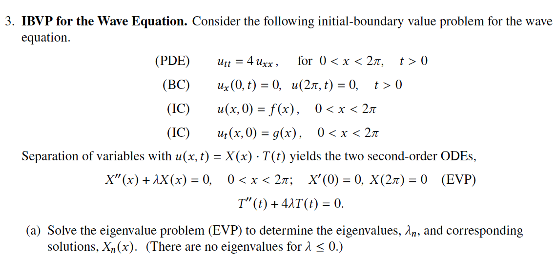 Solved 3. IBVP for the Wave Equation. Consider the following | Chegg.com