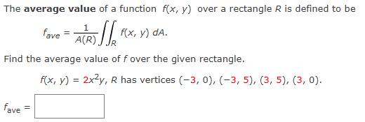 Solved The average value of a function f(x,y) ﻿over a | Chegg.com