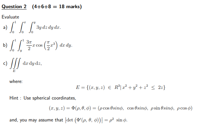 Solved Question 2 (4+6+8 = 18 marks) Evaluate ») f f f ³ 3y | Chegg.com Solved Question 2 (4+6+8 = 18 marks) Evaluate ») f f f ³ 3y | Chegg.com