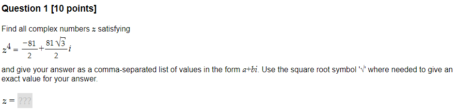 Solved Question 1 (10 points] Find all complex numbers z | Chegg.com