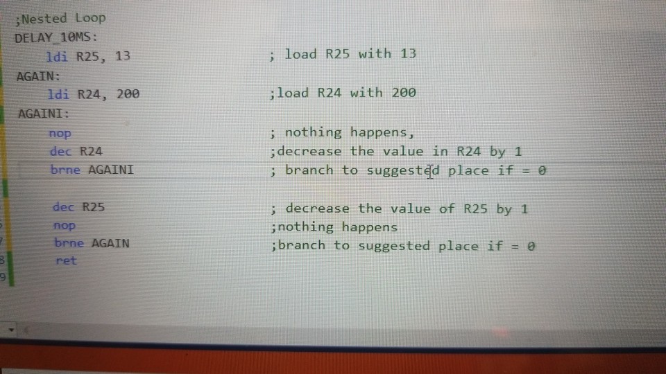 Solved Nested Loop DELAY 1OMS: ldi R25, 13 ; load R25 with | Chegg.com