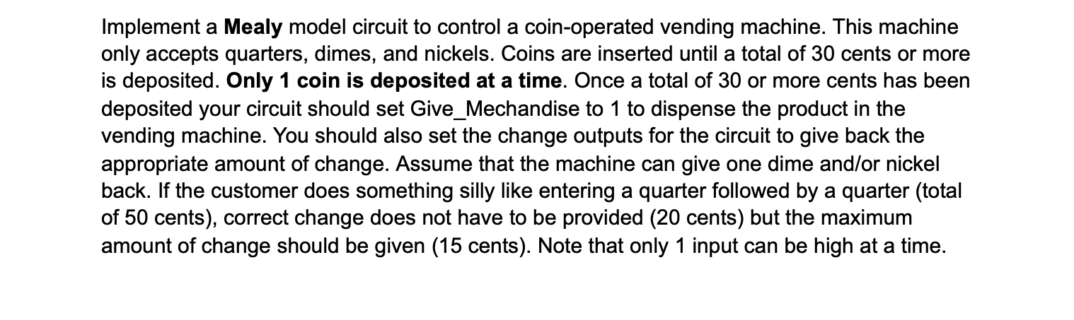 Implement a Mealy model circuit to control a | Chegg.com