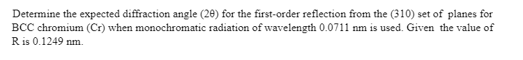 Solved Determine the expected diffraction angle (20) for the | Chegg.com