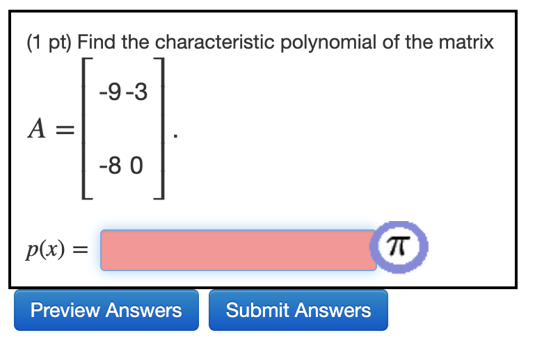 Solved (1 pt) Find the characteristic polynomial of the | Chegg.com