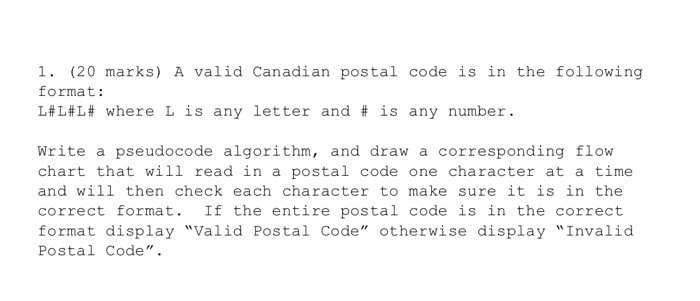 Solved 1. (20 marks) A valid Canadian postal code is in the | Chegg.com