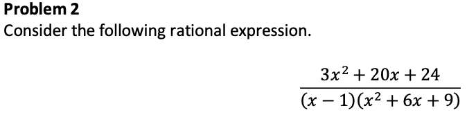 Solved Step 1: Determine if the rational expression is | Chegg.com
