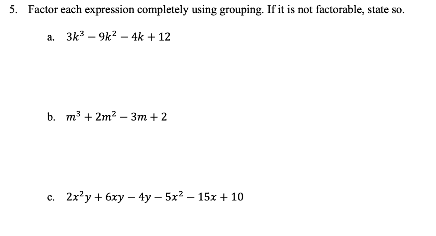 Solved 5. Factor each expression completely using grouping. | Chegg.com