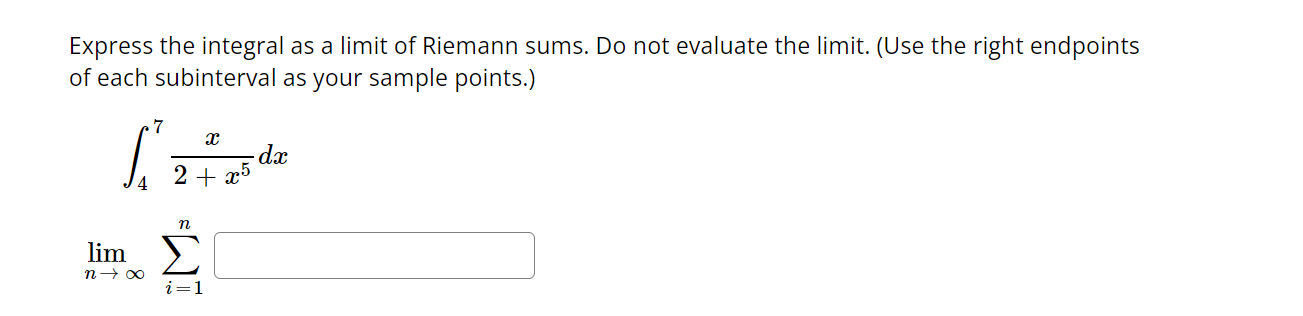 Solved Express the integral as a limit of Riemann sums. Do | Chegg.com