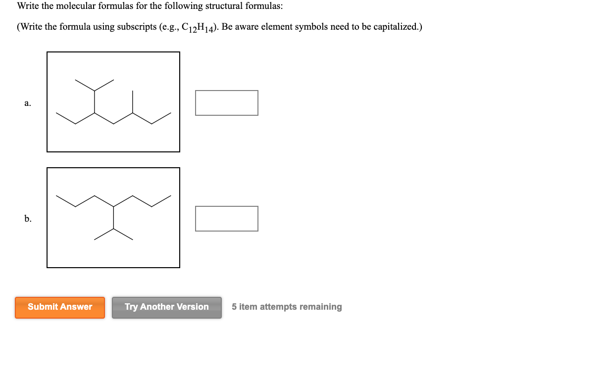 Solved Write the molecular formulas for the following | Chegg.com