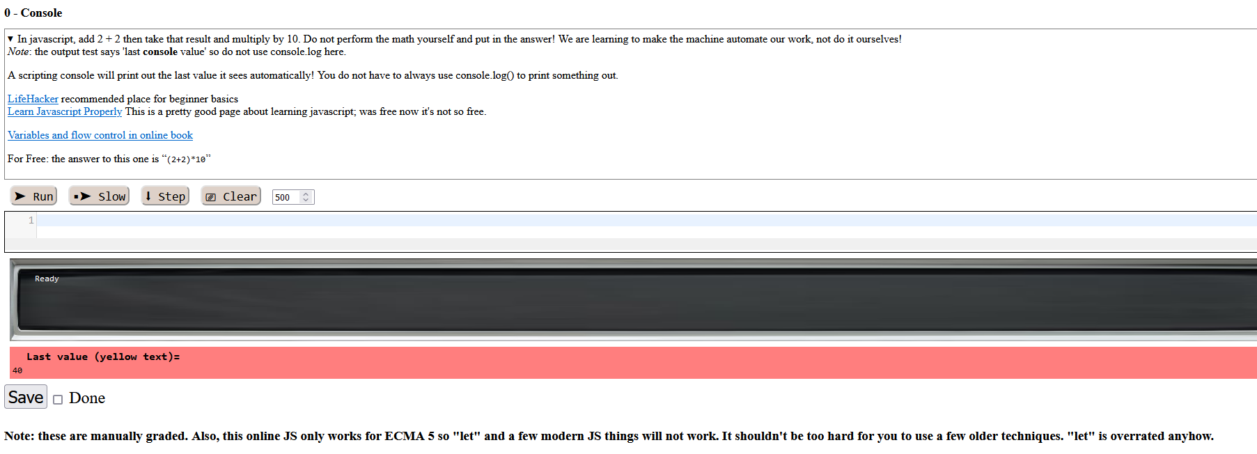 Solved 0 - Console In javascript, add 2 + 2 then take that | Chegg.com