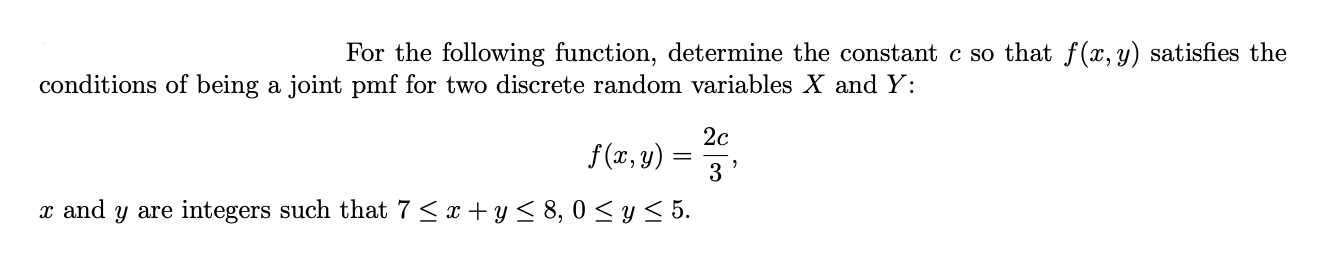 Solved For the following function, determine the constant c | Chegg.com