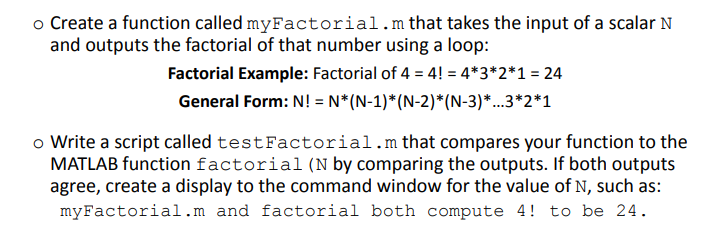 Solved o Create a function called myFactorial.m that takes | Chegg.com