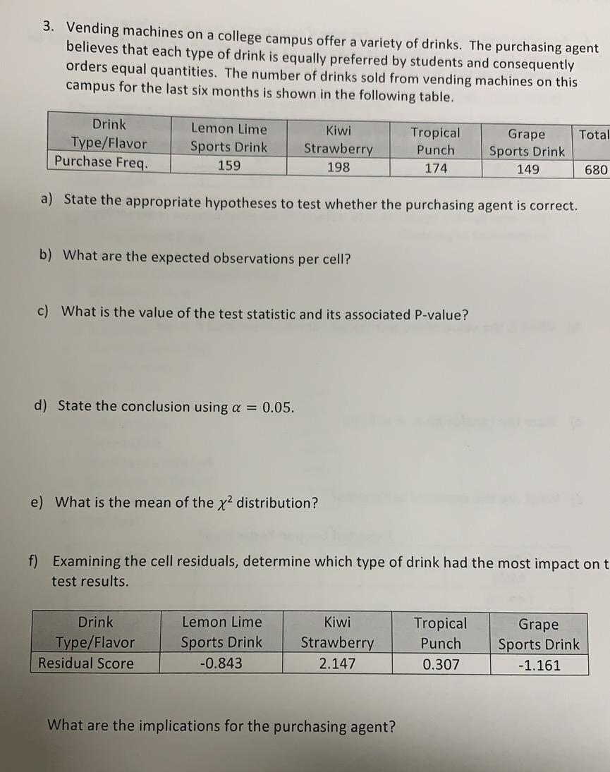 Solved 3. Vending machines on a college campus offer a | Chegg.com