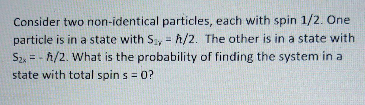 Solved = Consider two non-identical particles, each with | Chegg.com