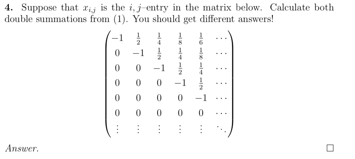 Solved 1 2 4 8 6 4. Suppose that Xi,j is the i, j-entry in | Chegg.com