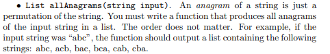 Solved - List allAnagrams(string input). An anagram of a | Chegg.com