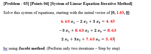 Solved [Problem - 03] [Points 04] (System of Linear | Chegg.com
