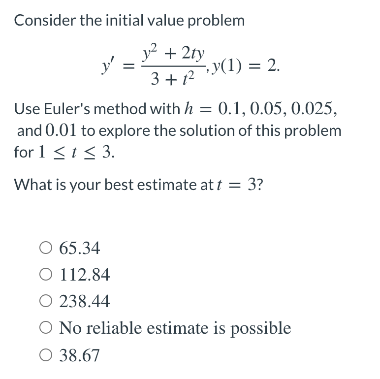 Solved Consider the initial value problem y2 + 2ty -y(1) = | Chegg.com