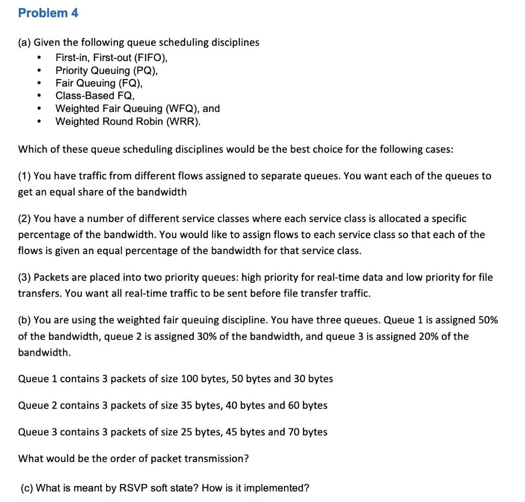 Solved Problem 4 (a) Given the following queue scheduling | Chegg.com