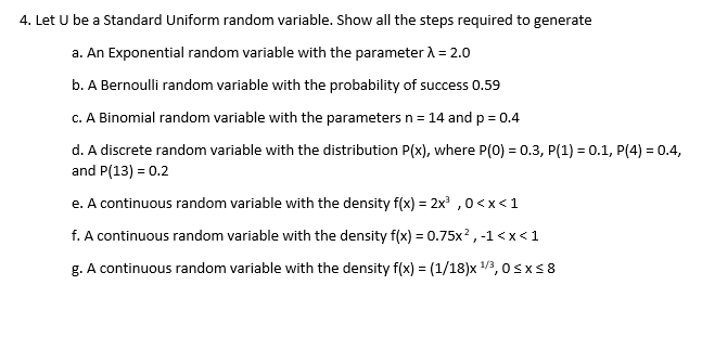 Solved 4. Let U be a Standard Uniform random variable. Show | Chegg.com