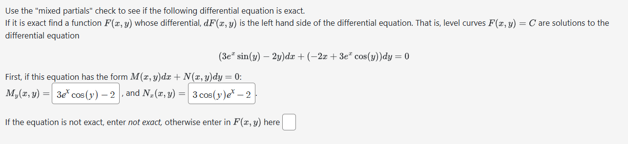 Solved Use the "mixed partials" check to see if the | Chegg.com