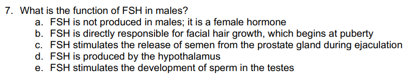 Solved What is the function of FSH ﻿in males?a. ﻿FSH is not | Chegg.com