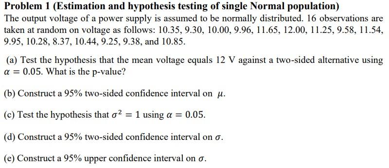 Solved Problem 1 (Estimation and hypothesis testing of | Chegg.com