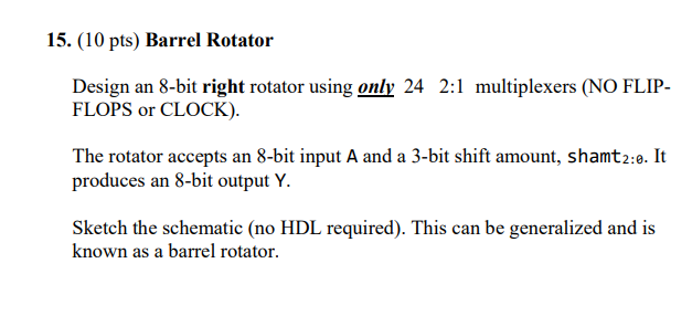 5. (10 pts) Barrel Rotator Design an 8-bit right | Chegg.com