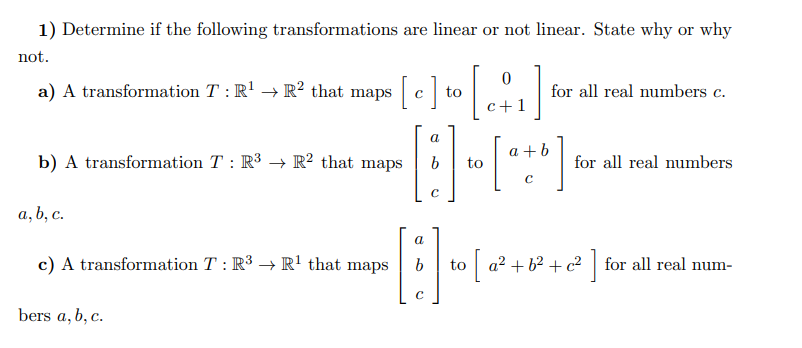 Solved 1) Determine if the following transformations are | Chegg.com