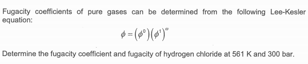 Solved Fugacity coefficients of pure gases can be determined | Chegg.com