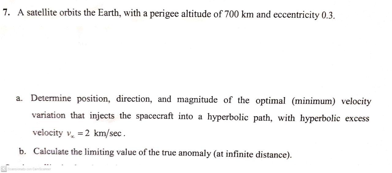Solved 7. A satellite orbits the Earth, with a perigee | Chegg.com