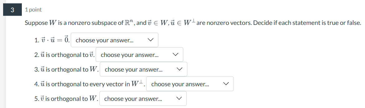 Solved Suppose W is a nonzero subspace of Rn, and v∈W,u∈W⊥ | Chegg.com