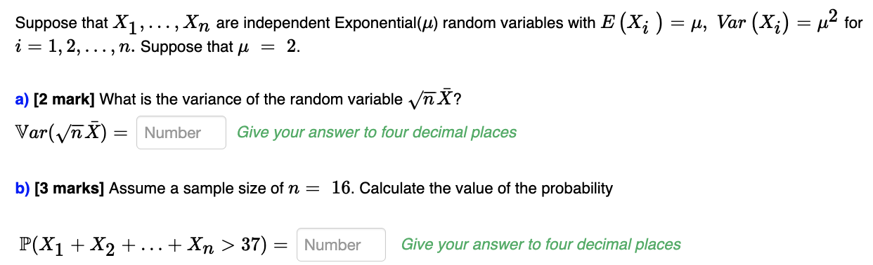 Solved Suppose that X1,…,Xn are independent Exponential (μ) | Chegg.com