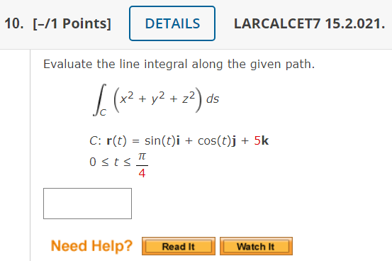 Solved Evaluate the line integral along the given path. | Chegg.com