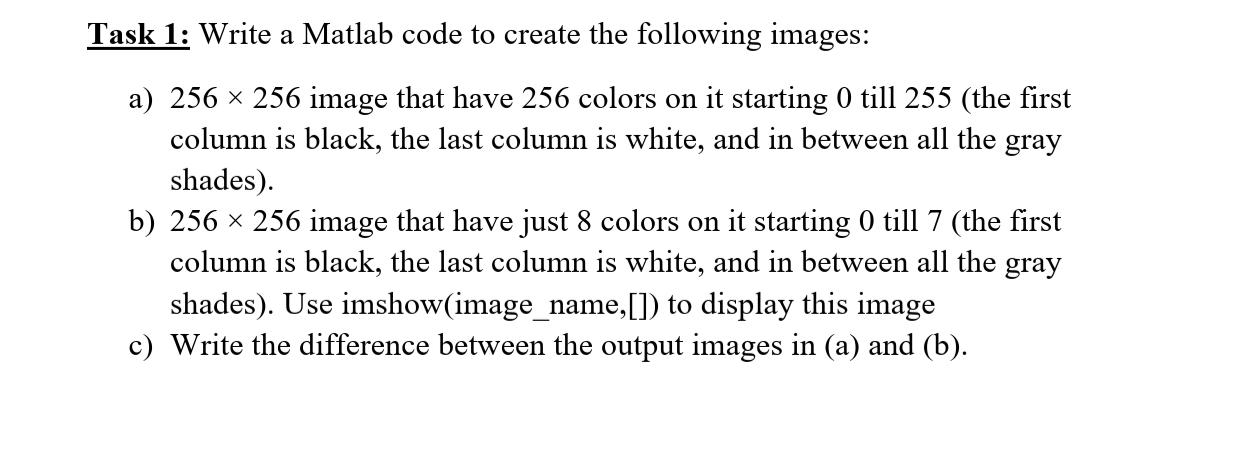 Solved Task 1: Write a Matlab code to create the following | Chegg.com